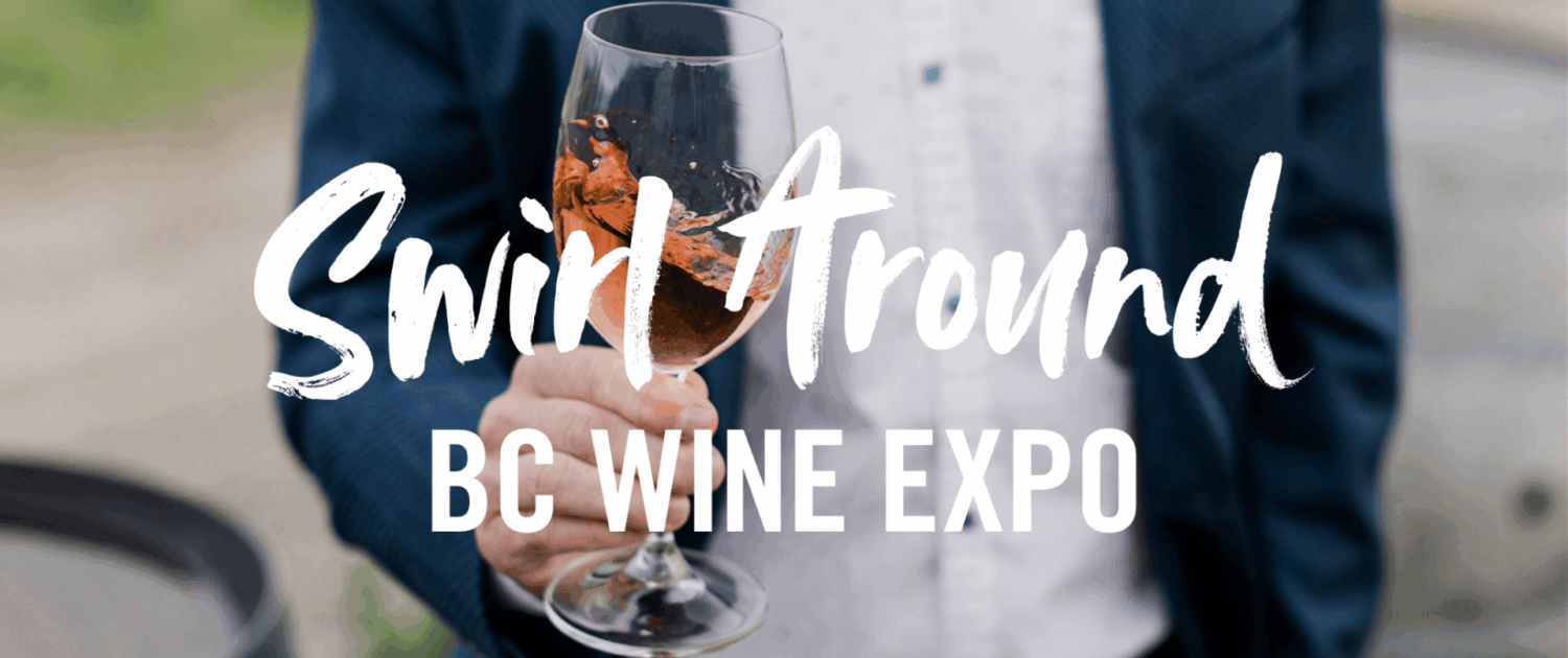October 4th, 2025- Wine Growers of BC present Swirl Around BC Wine Expo 2025 – Mulligan Stew